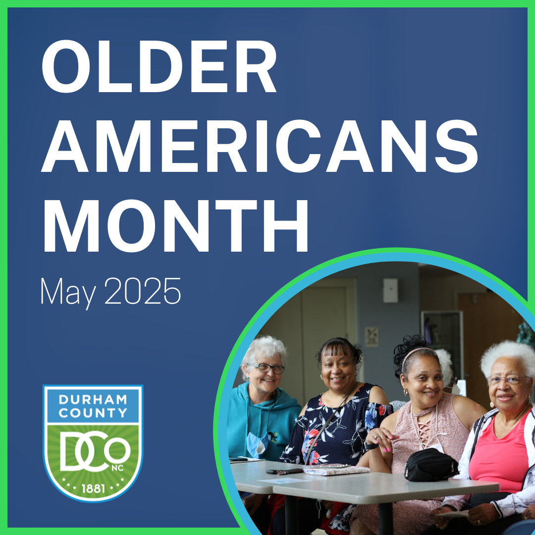 Durham County | May: Older Americans Month